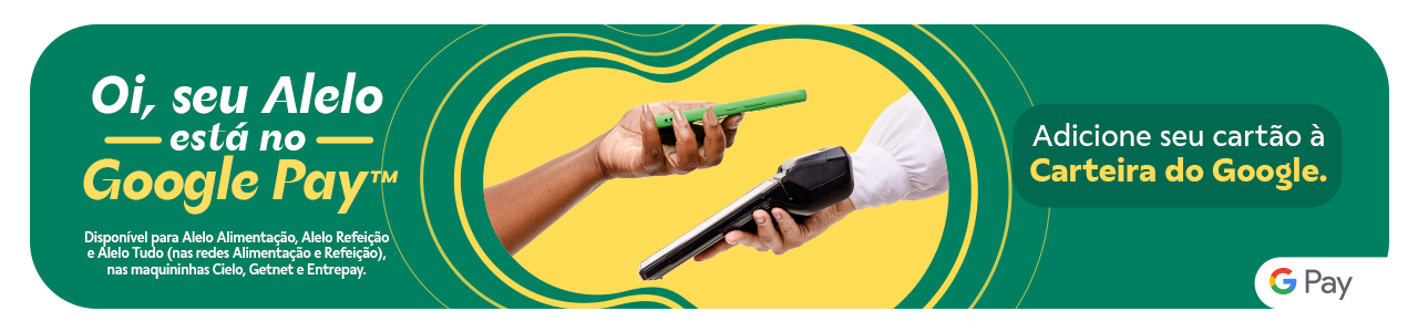 Seu Alelo está no Google Pay